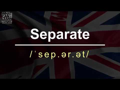 How to pronounce the word "Separate"