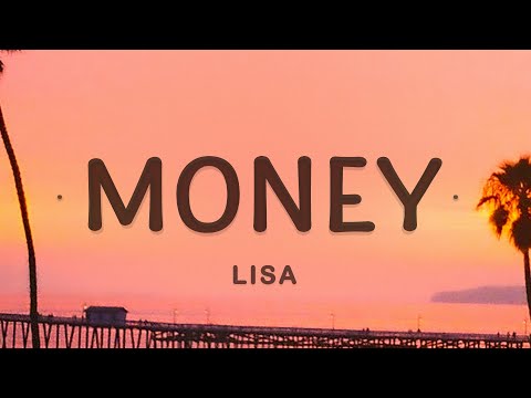 LISA - MONEY (Lyrics)