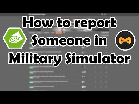 How to Report Someone in Military Simulator