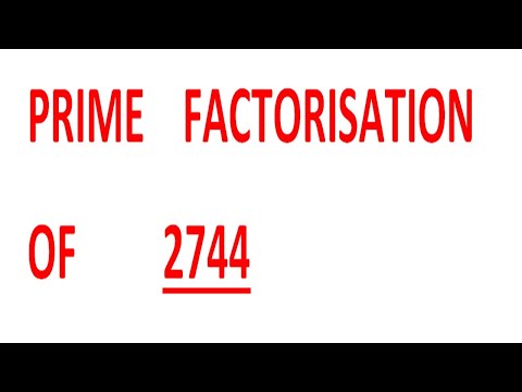 PRIME FACTORISATION OF 2744