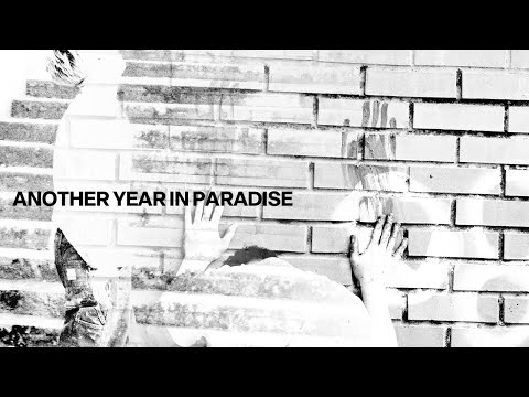 ANOTHER YEAR IN PARADISE