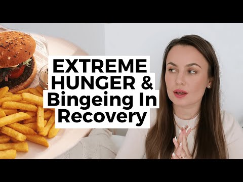 Extreme Hunger And Bingeing In Eating Disorder Recovery