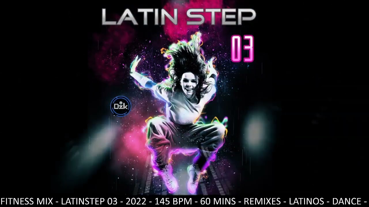 LATIN STEP 03 (2022) - 145 BPM - 60 MINS