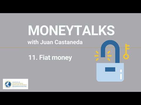 #MONEYTALKS: Episode 11 - Fiat Money