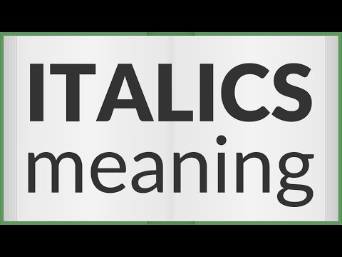 Italics | meaning of Italics