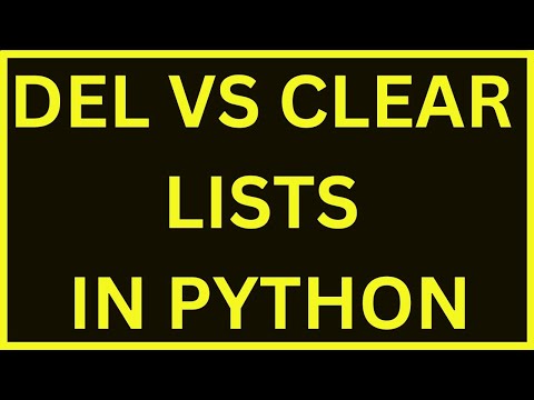 Difference Between Deleting & Clearing Lists | Python 4 You | Lecture 103