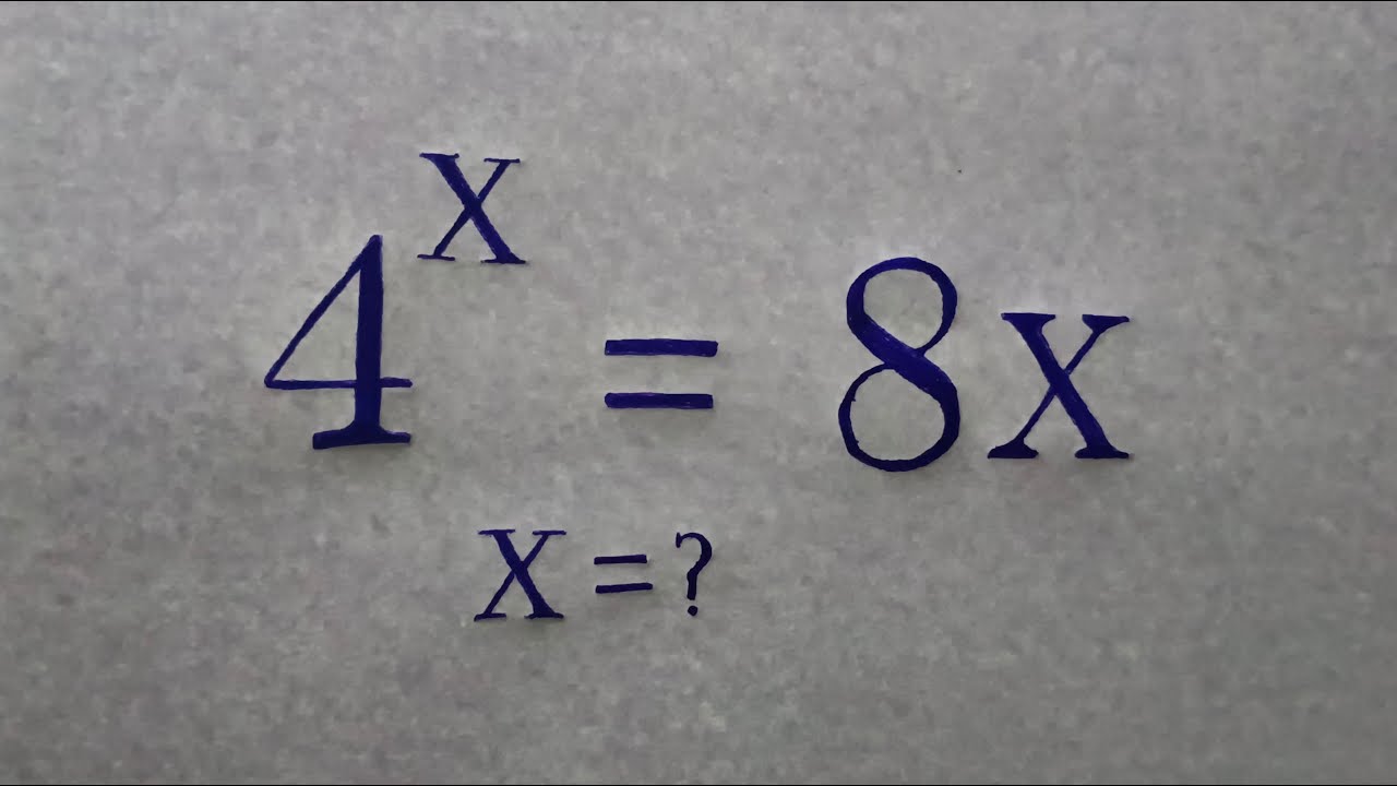 A Nice Math Olympiad Exponential Equation 4^x = 8x