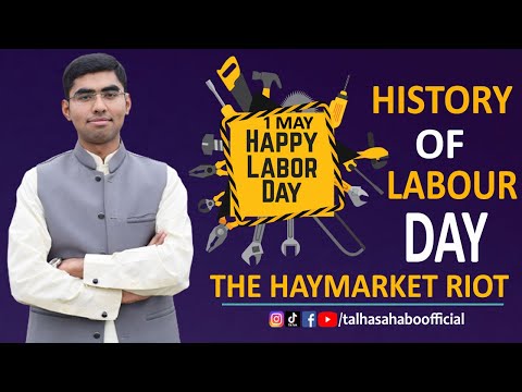 History of Labour Day The Haymarket Riot 1886 in Chicago |Urdu/Hindi| BY Muhammad Talha Khan