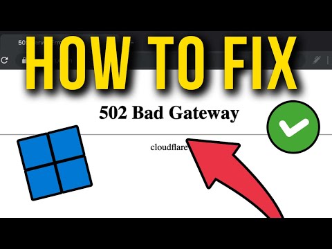 How To Fix 502 Bad Gateway (Chrome, Edge, Firefox, OperaGX)