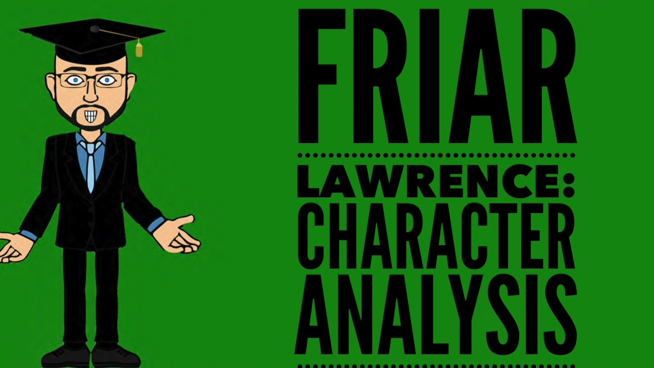 Friar Lawrence: Character Analysis
