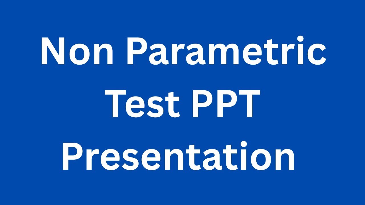Non Parametric Test PPT Presentation Seminar Download