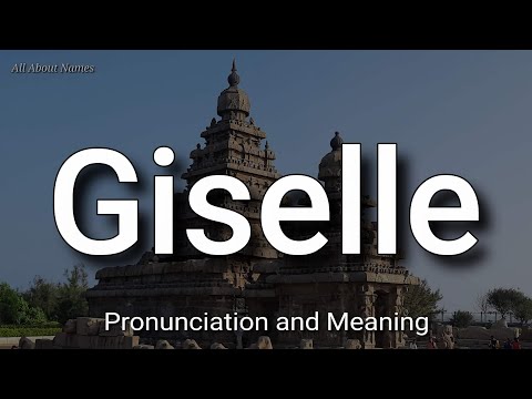 Giselle - Pronunciation and Meaning