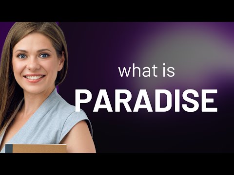 Paradise | definition of PARADISE