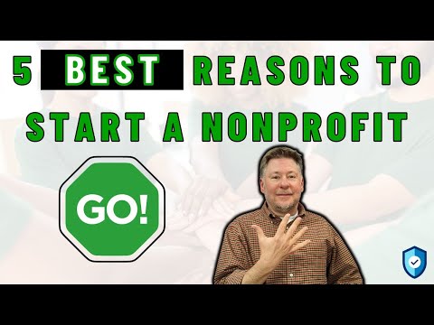 5 BEST Reasons to Start a Nonprofit