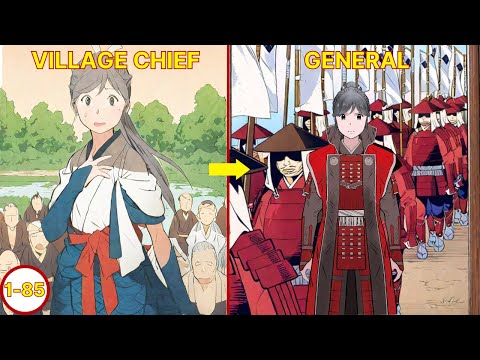 GIRL Time-Travels to the SENGOKU Era! - Manga Recap [1-81]