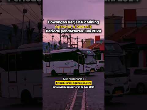 Upadate Lowongan Kerja Terbaru Operator & Mekanik Alat Berat KPP Mining