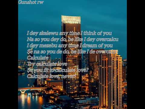 Calculate Love_-_Ruger_-_Ft_-_Bnxn(Official video lyrics)