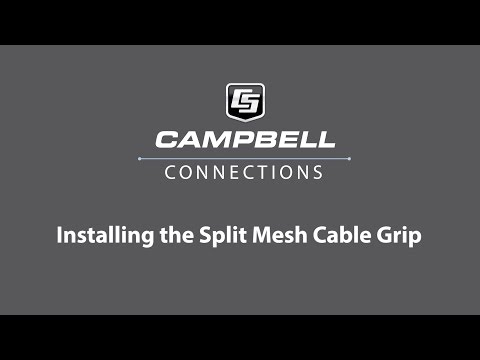 Installing the Split Mesh Cable Grip