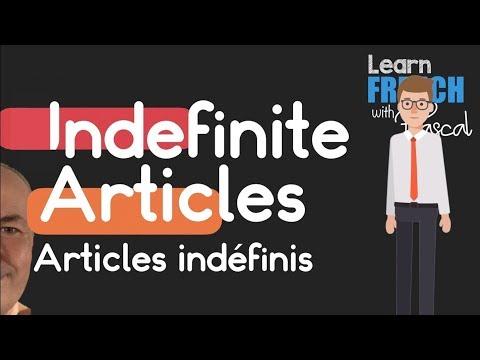 Indefinite Articles in French with Pascal