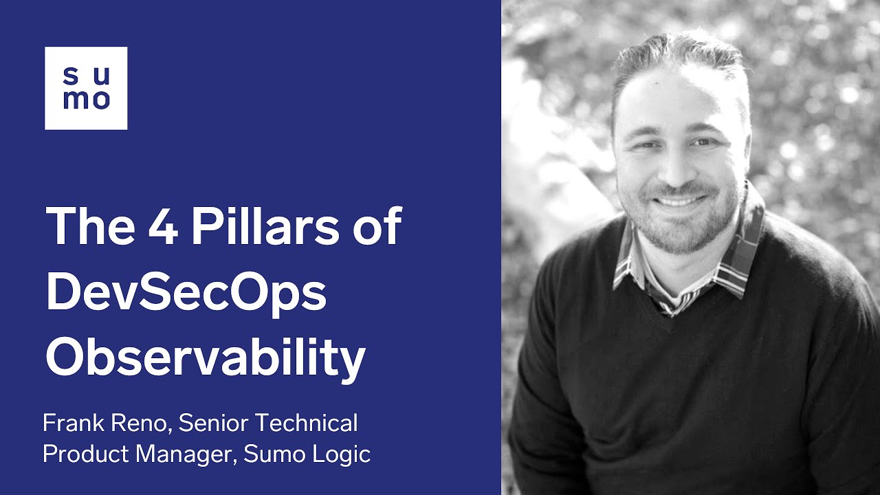 The 4 Pillars of DevSecOps Observability