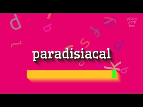How to say "paradisiacal"! (High Quality Voices)