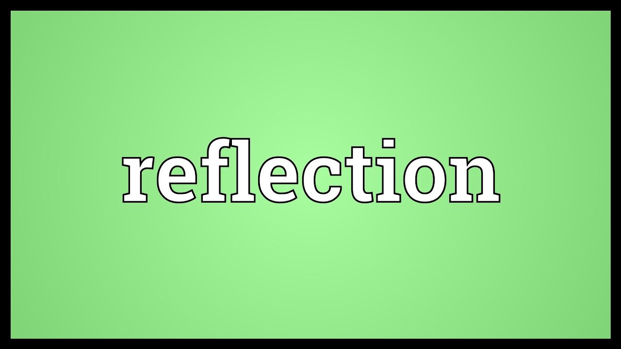 Reflection Meaning
