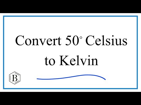 How to Convert 50° Celsius to Kelvin