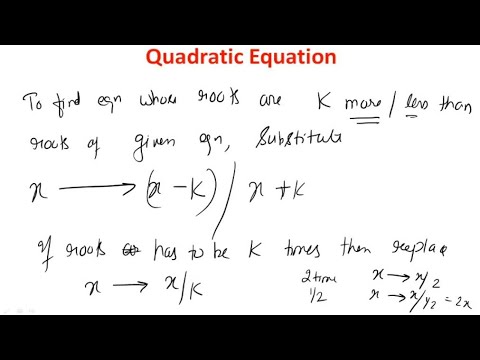 Transformation of Roots: Quadratic Equations Video Lecture - UPSC