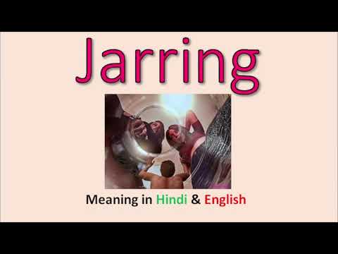 Jarring Meaning in Hindi & English