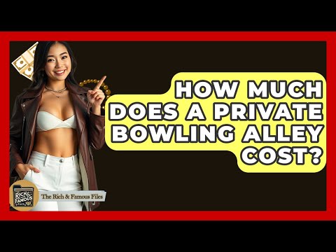 How Much Does A Private Bowling Alley Cost? - The Rich And Famous Files