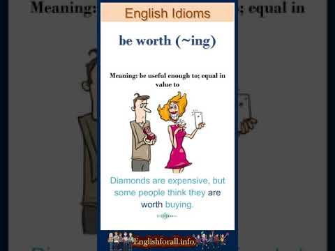 "Be worth" meaning | "be worth" in a sentence  | Common English Idioms #shorts