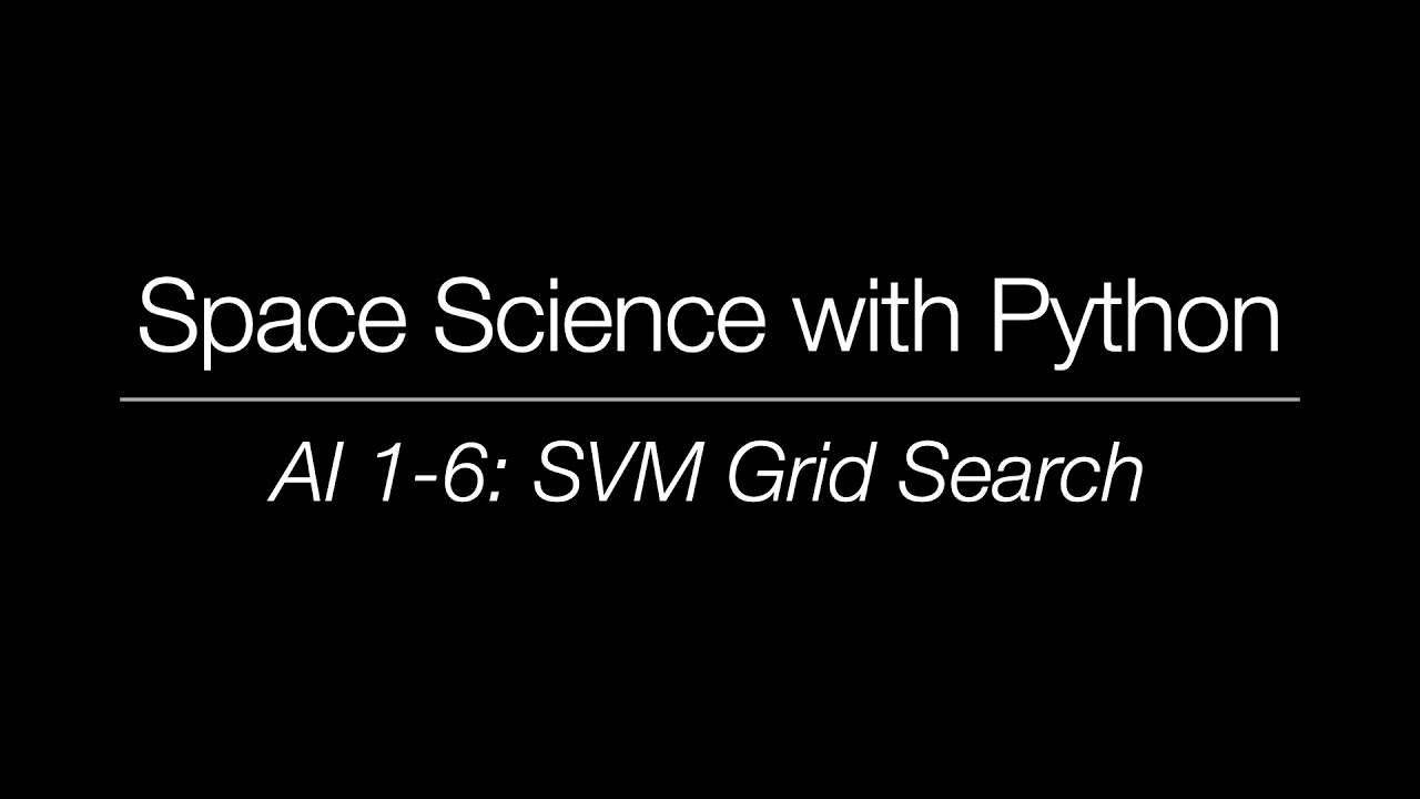 Space Science with Python - AI 1-6: SVM Grid Search