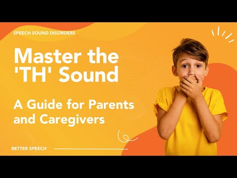 Master the 'TH' Sound: A Guide for Parents and Caregivers