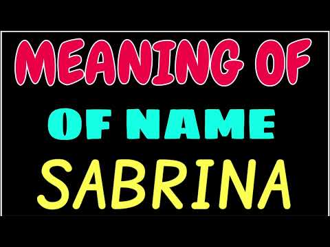 What does the name SABRINA mean | SABRINA meaning in english | Meaning of name SABRINA