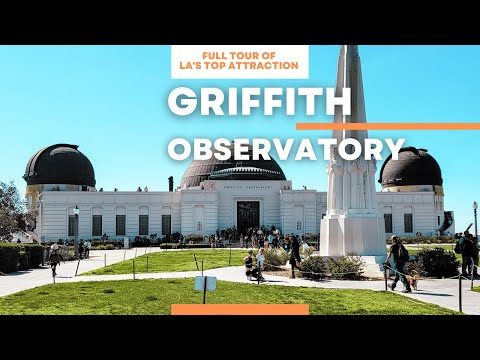 Griffith Observatory - Full Tour of LA's Top Attraction