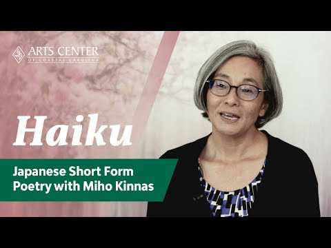 Haiku: Japanese Short Form Poetry with Miho Kinnas