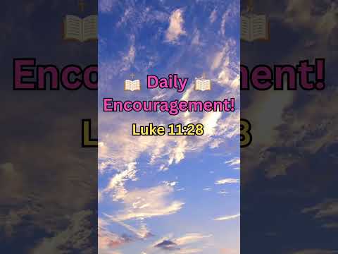 Bible Verse Of The Day Luke 11:28 - Key To Blessings Revealed!