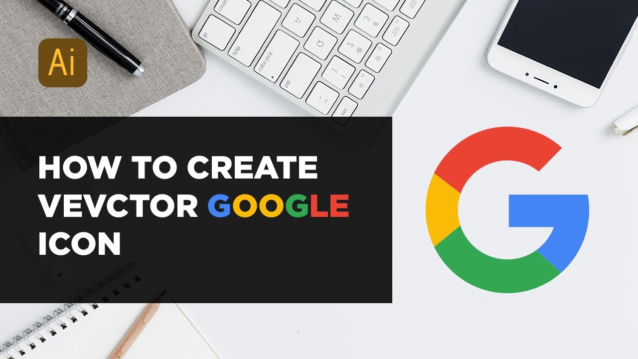 Speed Art -  Vector Google Icon | in Adobe illustrator cc 2018