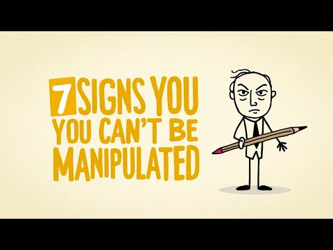 7 Sign You Can't be Manipulated - Control Mind