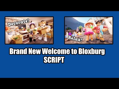 Best Welcome to Bloxburg Script! | Auto Farm, Auto Build, Infinite Mood | Mobile & PC