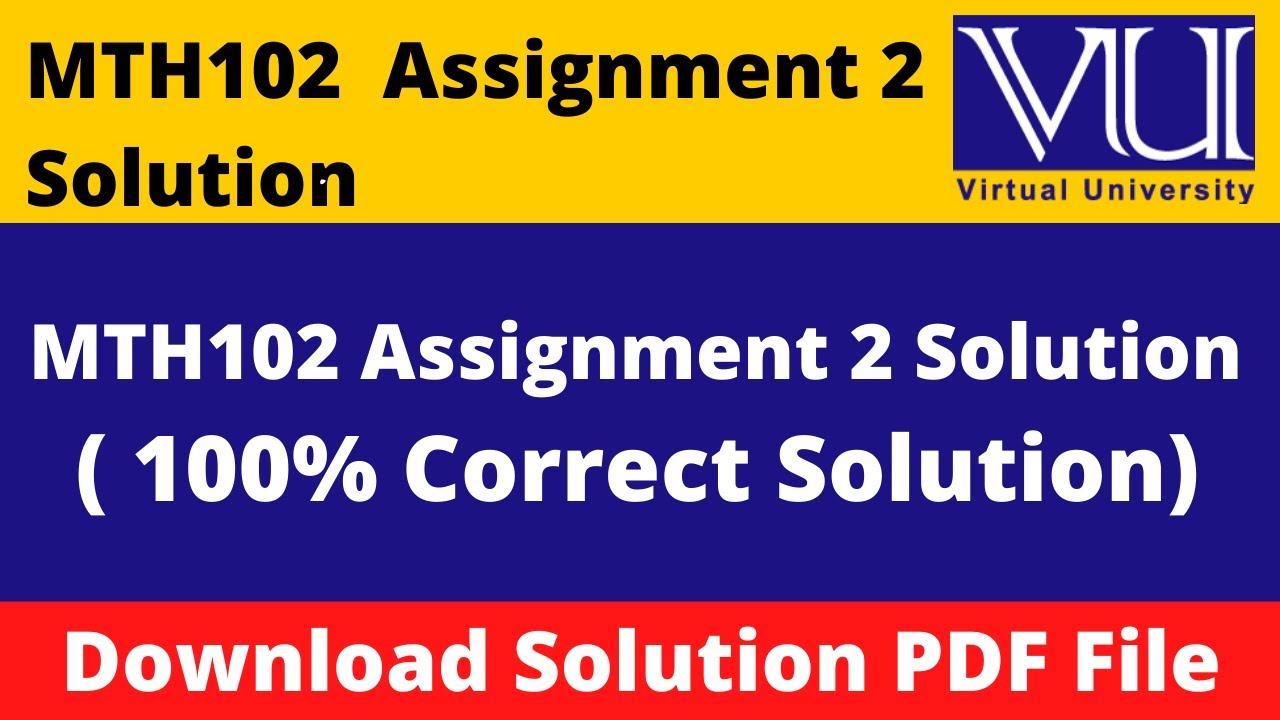 mth102 assignment 2 solution 2024 || Download File in  PDF