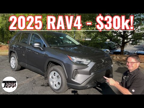 Why 2025 Toyota RAV4 LE is a Bargain at $30,000!