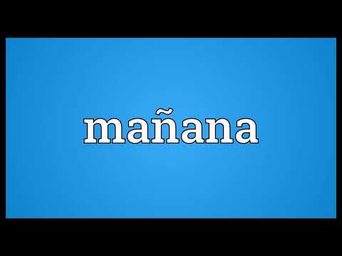 Mañana Meaning
