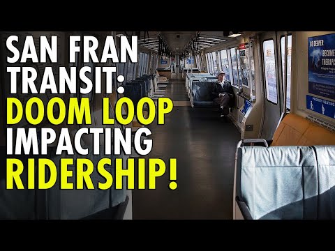 San Francisco Transit Collapses Into Doom Loop As Operators Warn Of ...