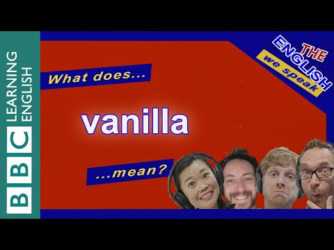 Pelajari arti lain dari 'vanilla' - Bahasa Inggris yang Kita Gunakan