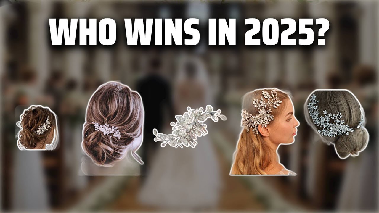 The Top 5 Best Bridal Hair Accessories in 2025 - Must Watch Before Buying!