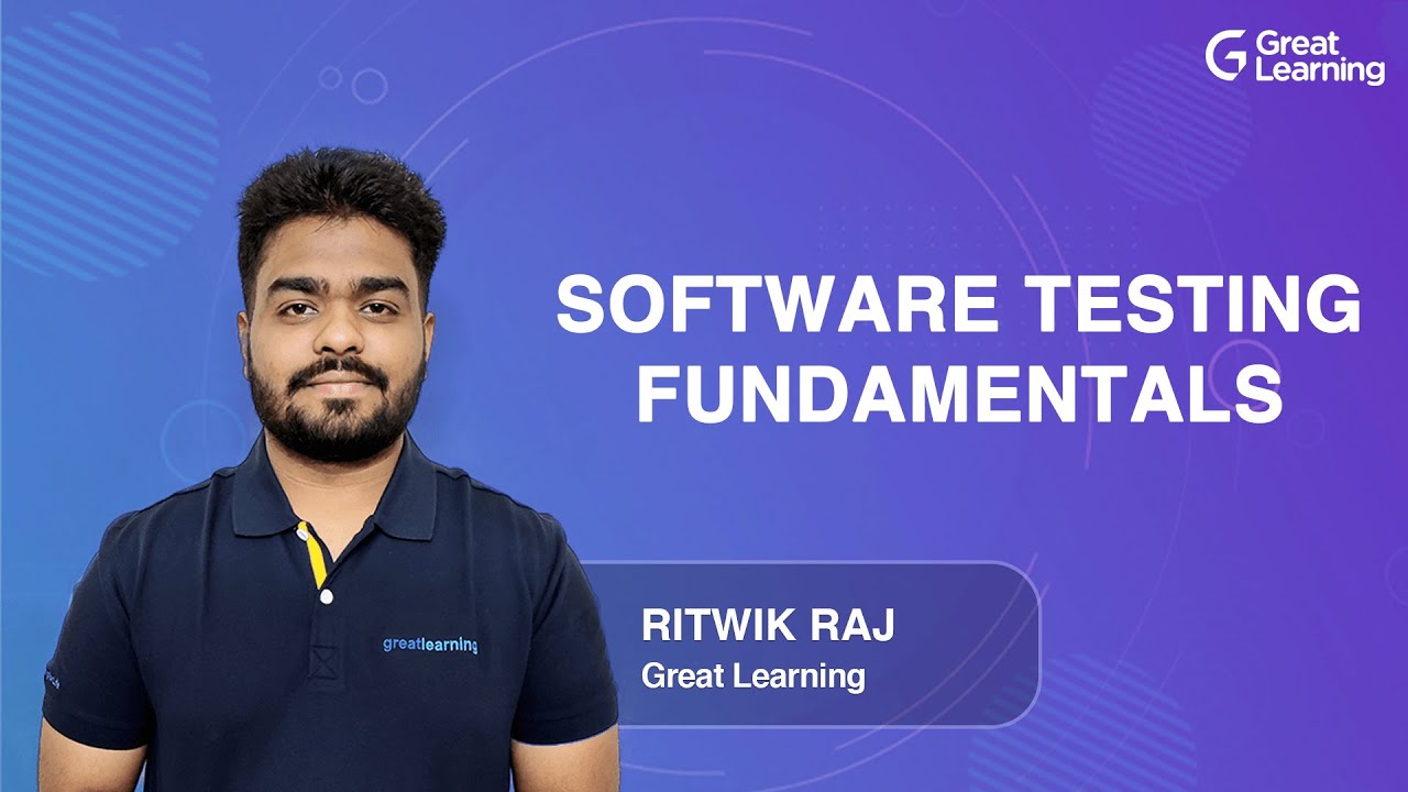 Software Testing Fundamentals | Software testing Tutorial for Beginners | Great Learning