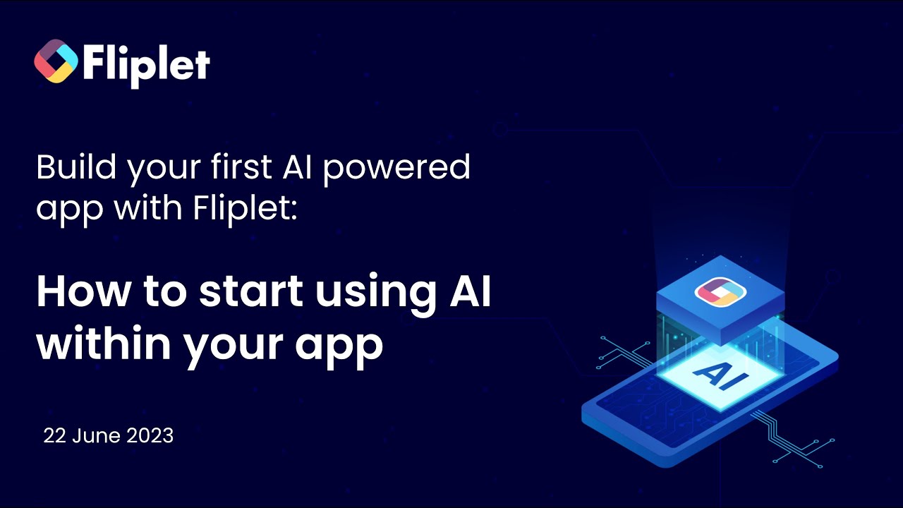 Webinar: Build your first AI powered app with Fliplet: How to start using AI within your app