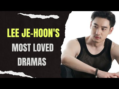 Top 10 Dramas Starring Lee Je-hoon (2023 Updated)