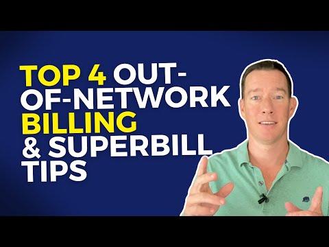 Top 4 Out-of-Network Billing & Superbill Tips
